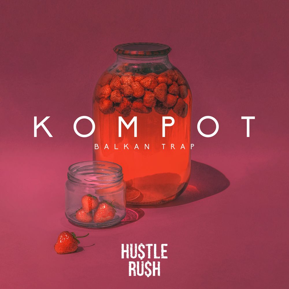 Kompot - Balkan Trap Sample Pack by Hustle Rush | LANDR Samples
