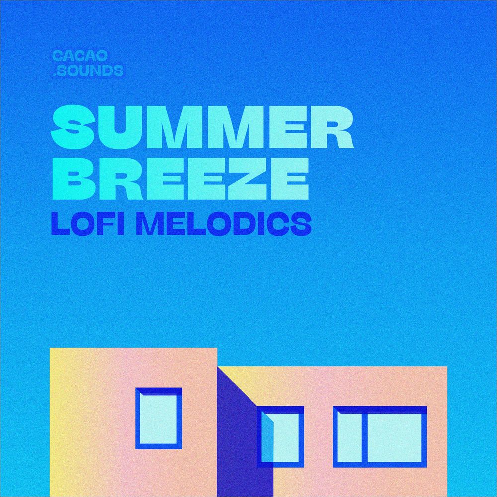 Summer Breeze - Lofi Melodics Sample Pack | LANDR Samples