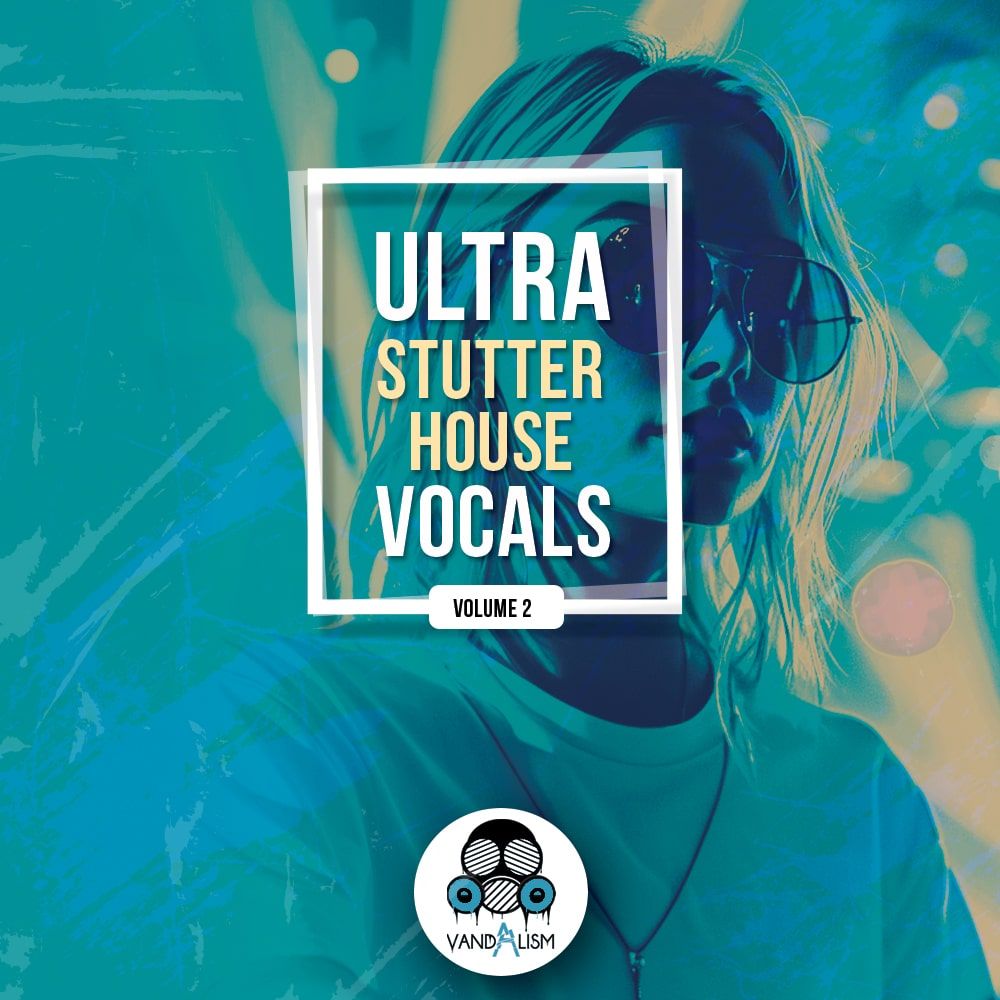 Ultra Stutter House Vocals 2 Sample Pack | LANDR Samples