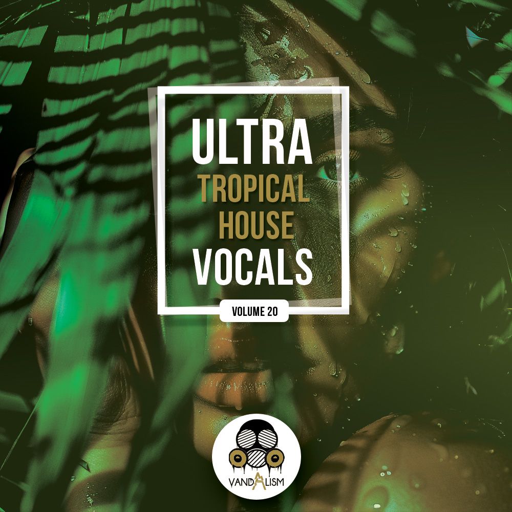 Ultra Tropical House Vocals 20 Sample Pack | LANDR Samples