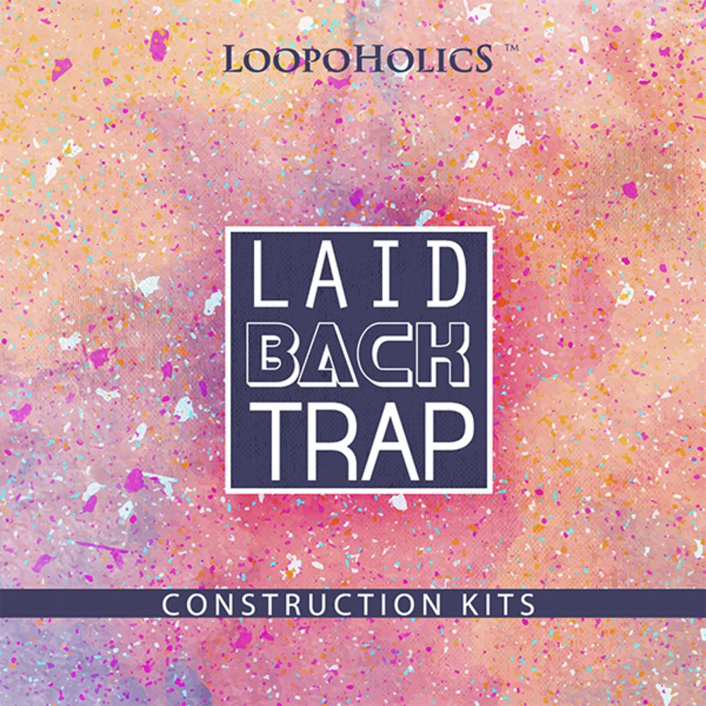 Laidback Trap: Construction Kits Sample Pack | LANDR Samples