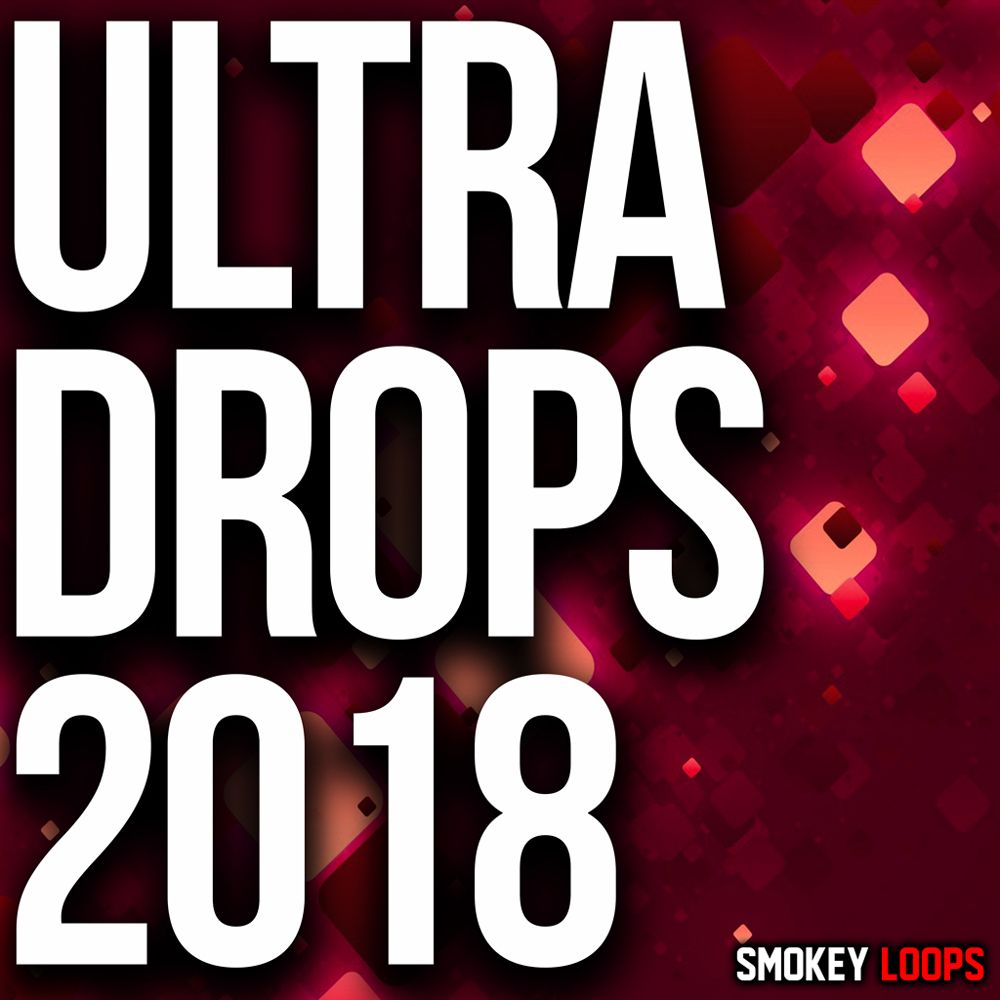 Ultra Drops 2018 Sample Pack | LANDR Samples