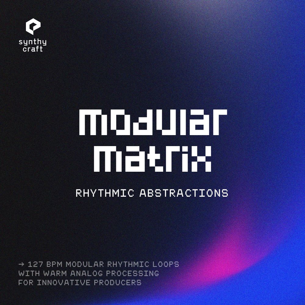 Modular Matrix - Rhythmic Abstractions Sample Pack | LANDR Samples
