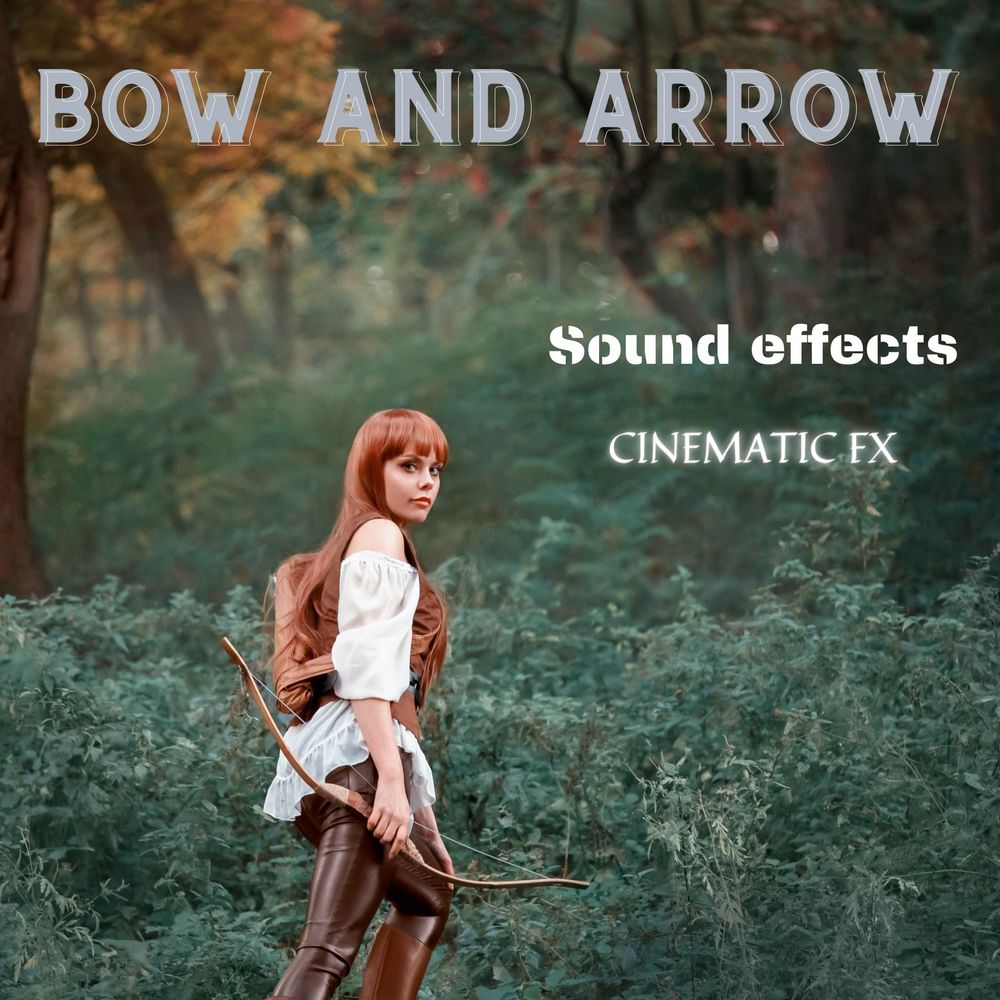 Bow and Arrow Cinematic Sounds Sample Pack | LANDR Samples