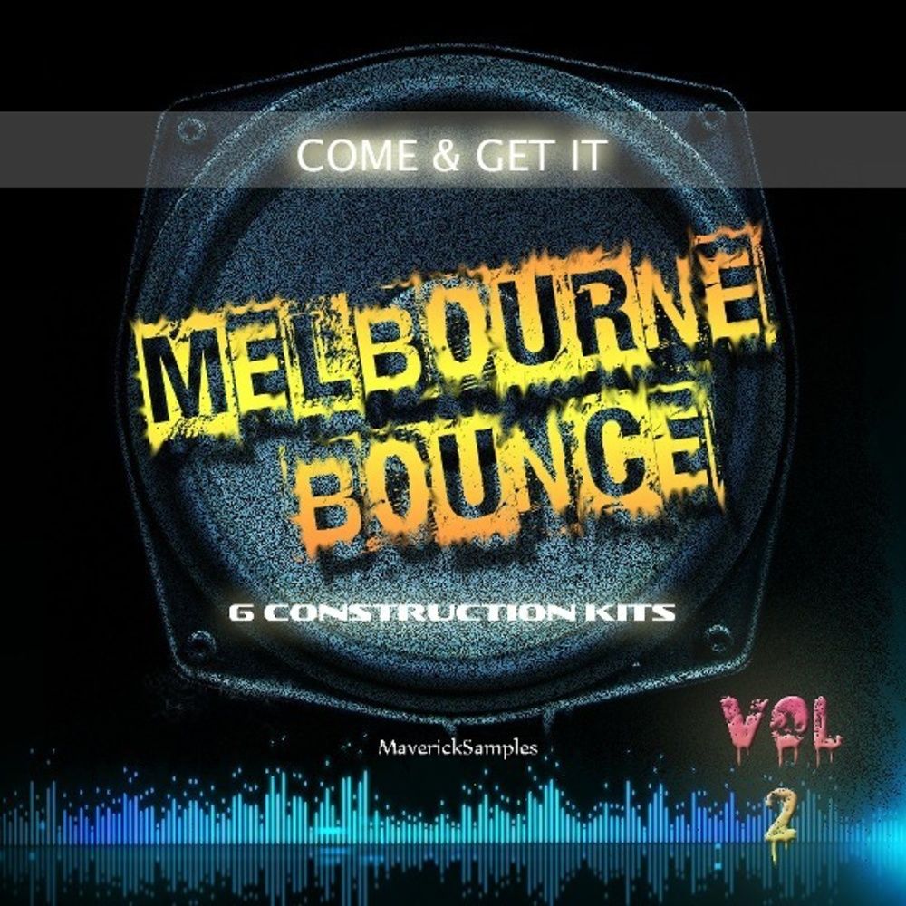 Come & Get It: Melbourne Bounce Vol 2 Sample Pack | LANDR Samples