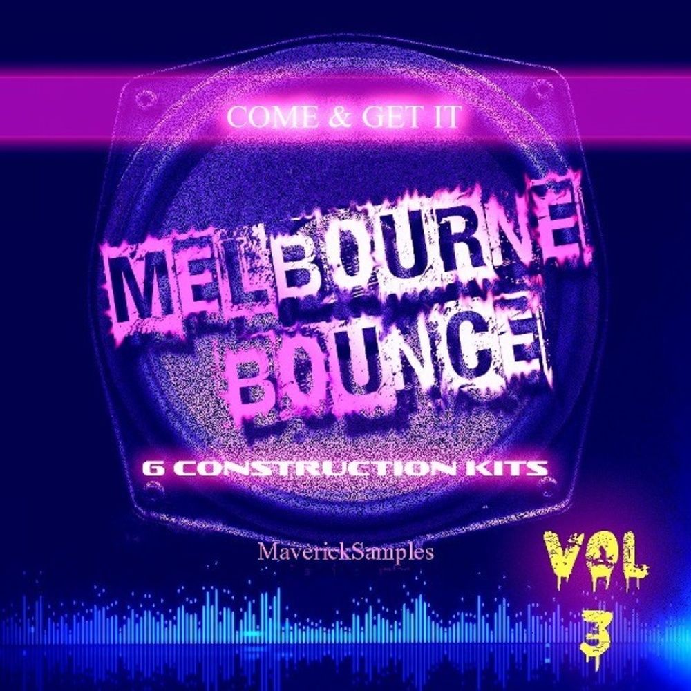 Come & Get It: Melbourne Bounce Vol 3 Sample Pack | LANDR Samples