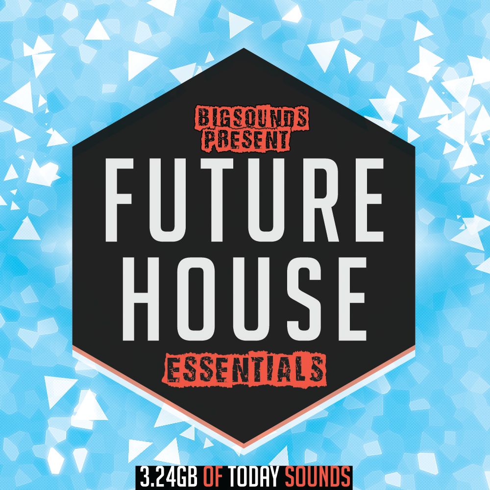 Big Sounds Future House Essentials Sample Pack | LANDR Samples
