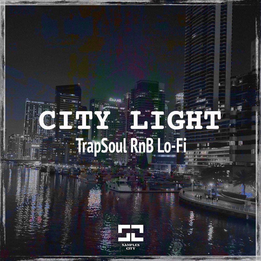 City Light-TrapSoul RnB Lo-fi Sample Pack | LANDR Samples