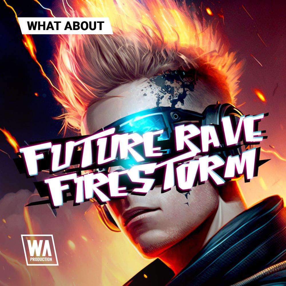 What About Future Rave Firestorm Sample Pack | LANDR Samples