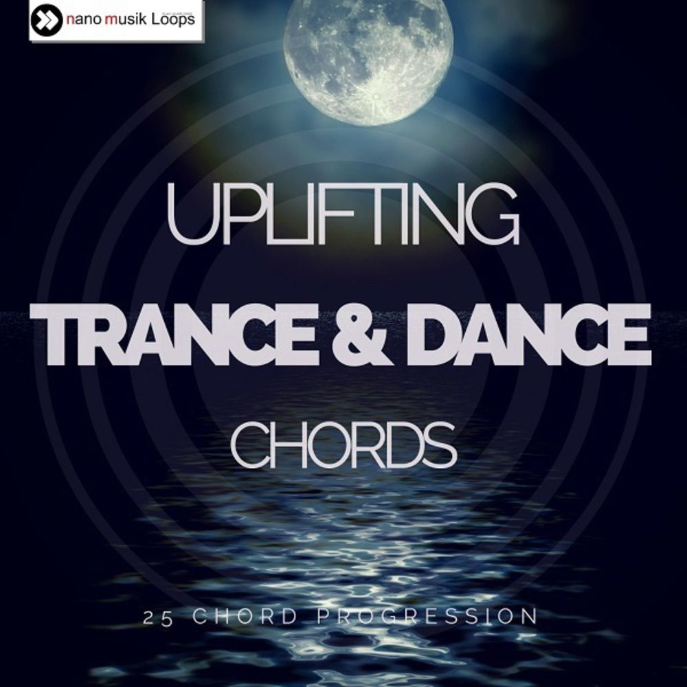 Uplifting Trance & Dance Chords Sample Pack by Nano Musik Loops | LANDR ...