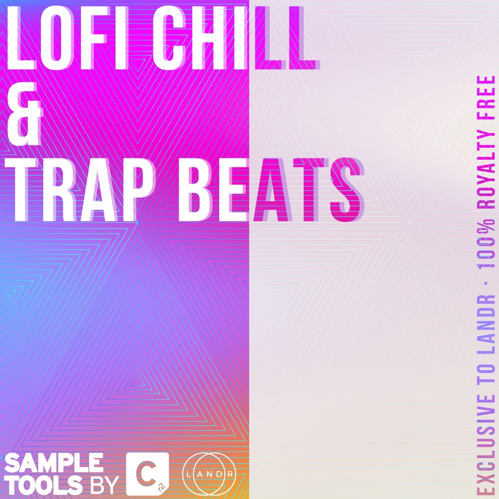Lofi Chill & Trap Beats Sample Pack | LANDR Samples