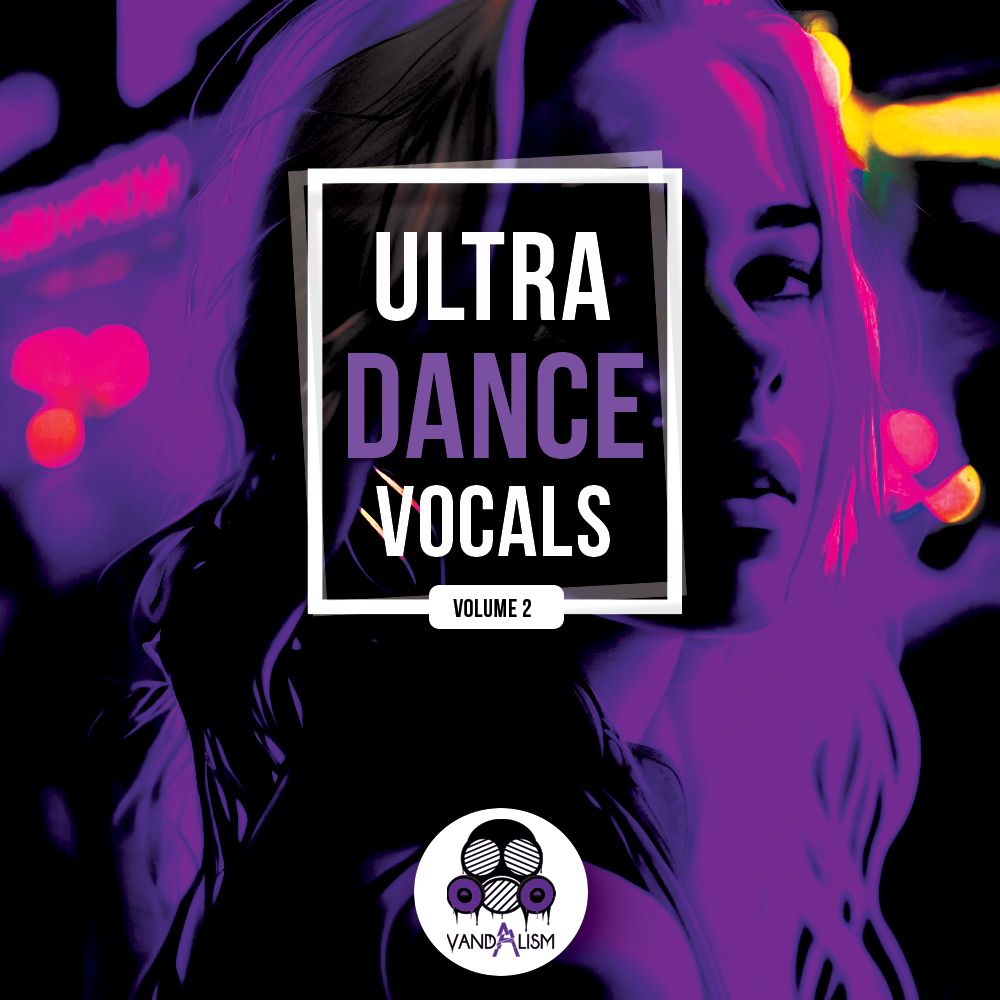 Ultra Dance Vocals 2 Sample Pack | LANDR Samples