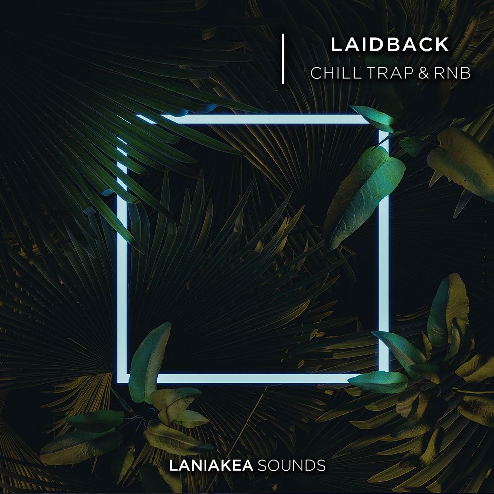 Laidback Chill Trap & RnB Sample Pack | LANDR Samples