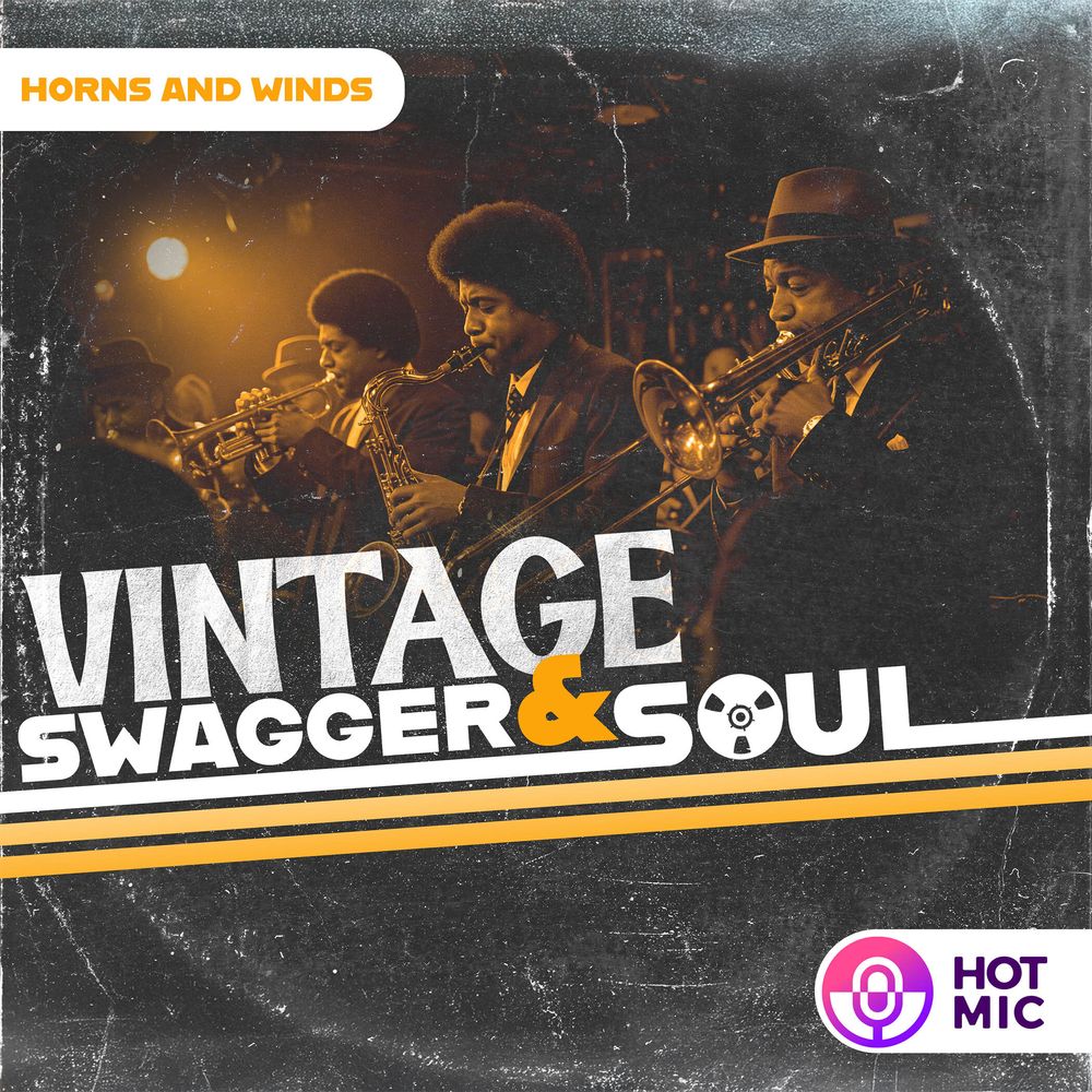 Vintage Swagger & Soul - Horns and Winds Sample Pack by Hot Mic | LANDR Samples