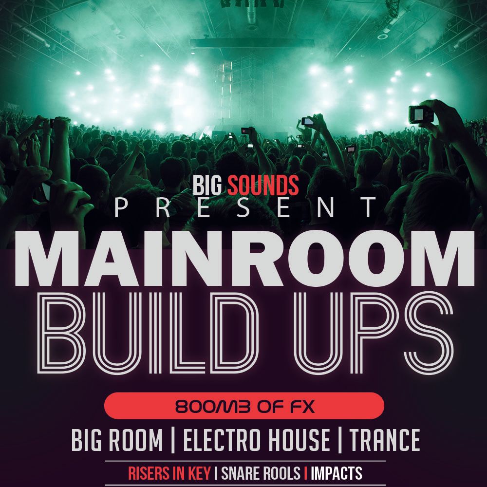 Big Sounds Mainroom Build Ups Sample Pack | LANDR Samples