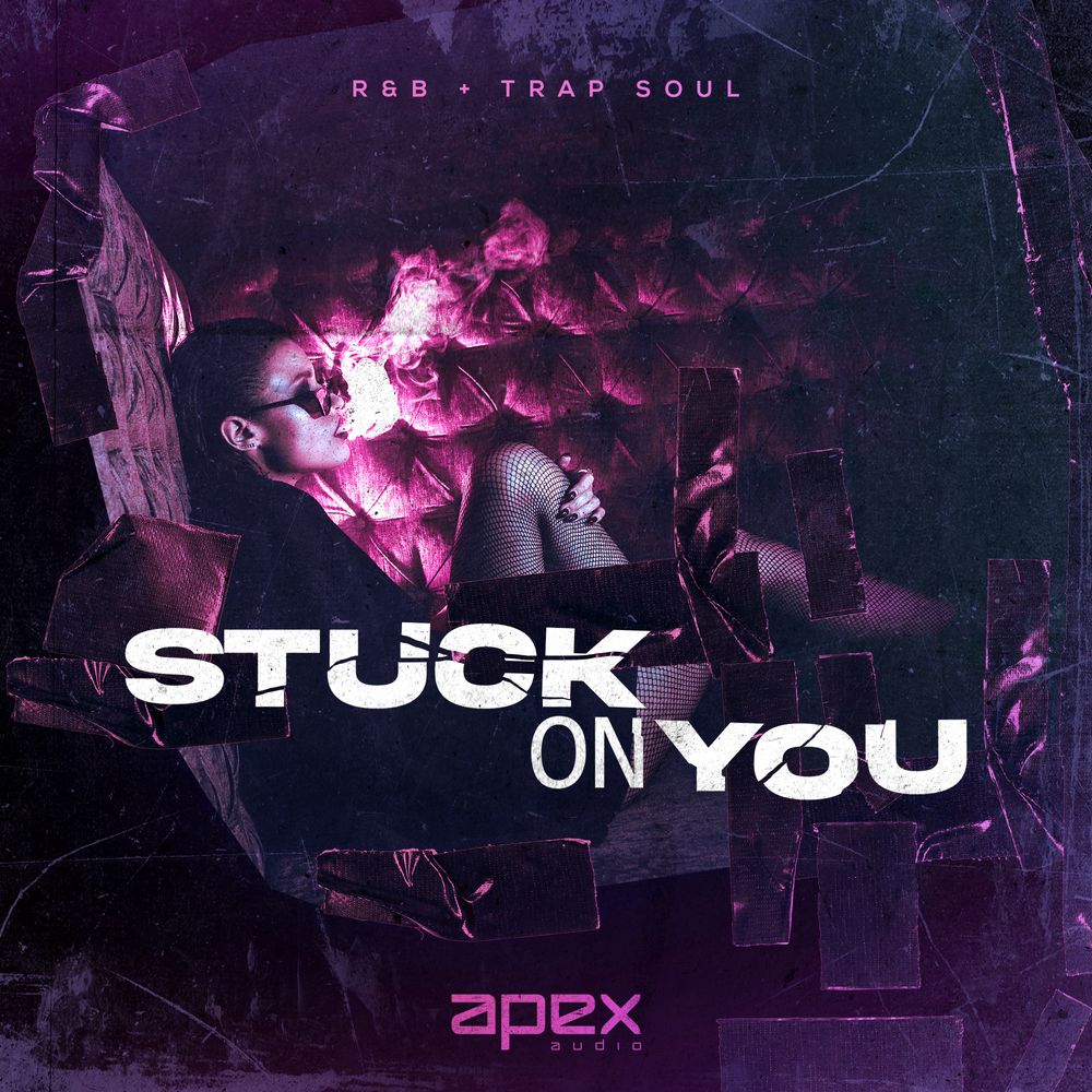 Stuck On You - R&B & Trap Soul Sample Pack | LANDR Samples