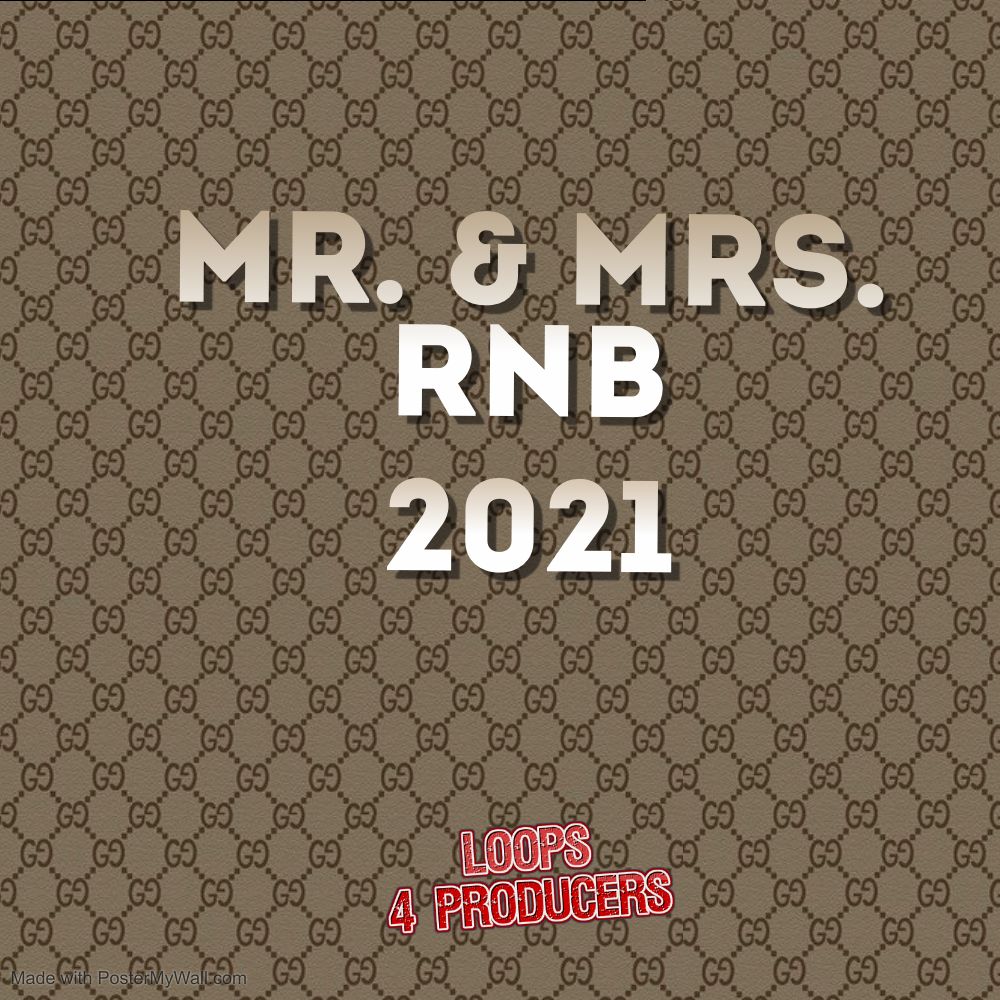 Mr. and Mrs. Rnb 2021 Sample Pack | LANDR Samples