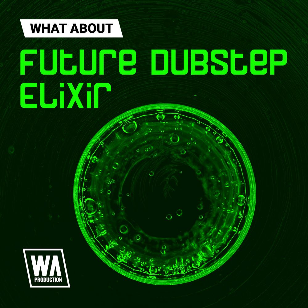 What About: Future Dubstep Elixir Sample Pack | LANDR Samples