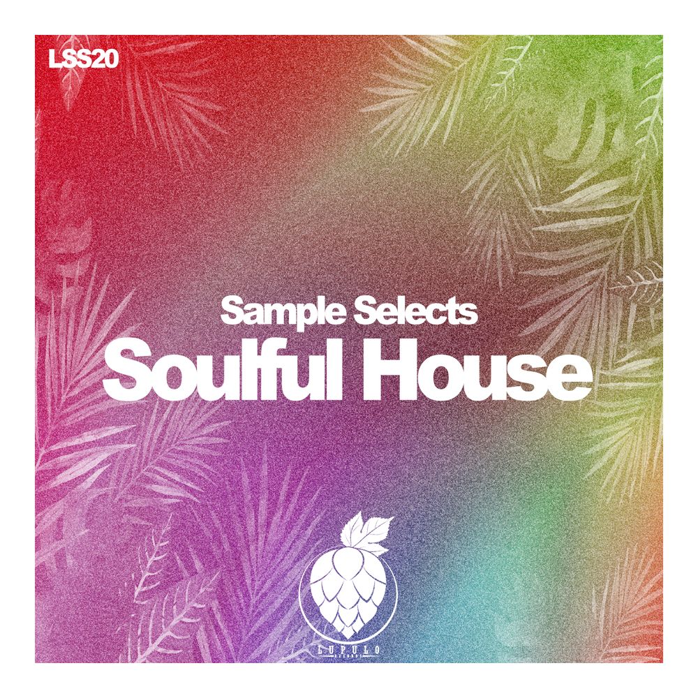 Soulful House - Sample Selects Sample Pack | LANDR Samples