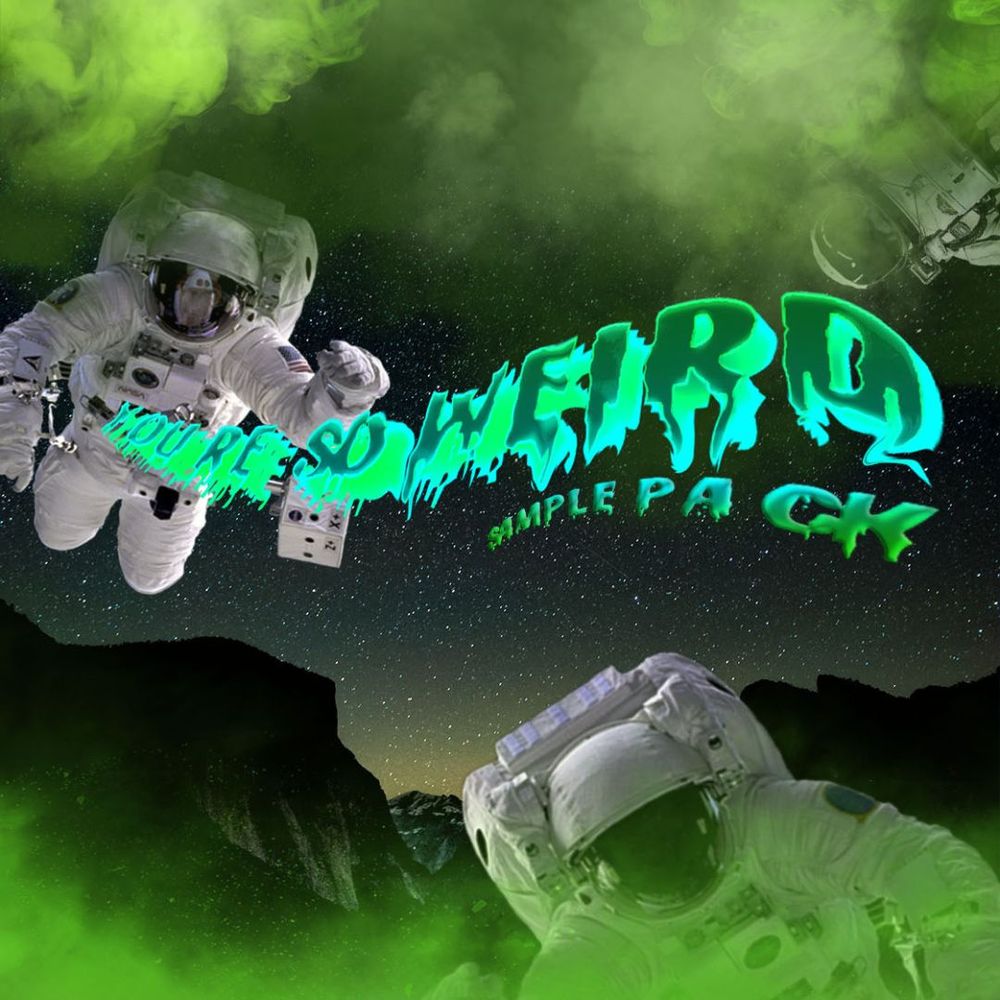 You're So Weird Sample Pack Sample Pack | LANDR Samples