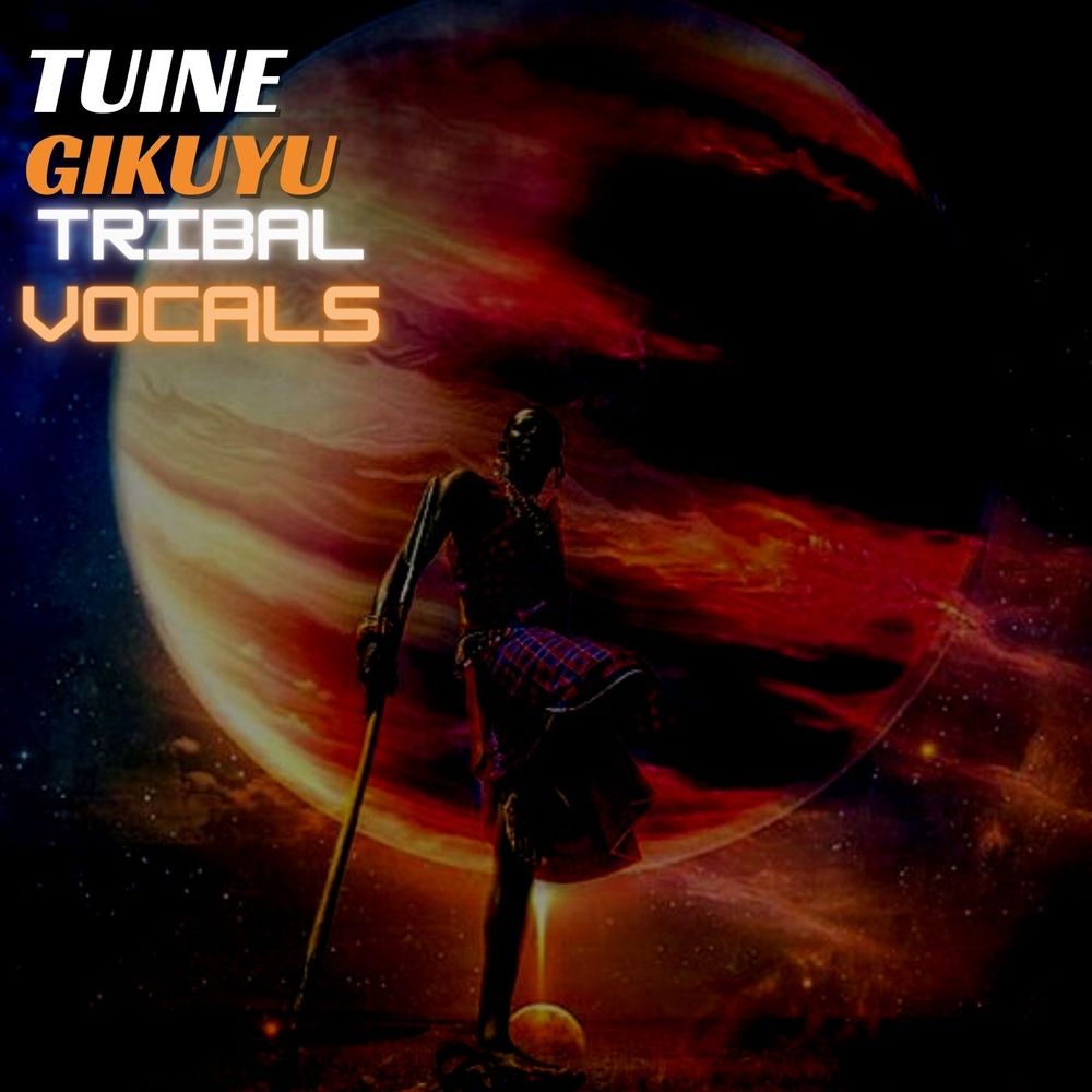 Tuine Gikuyu Tribal Vocals Sample Pack | LANDR Samples
