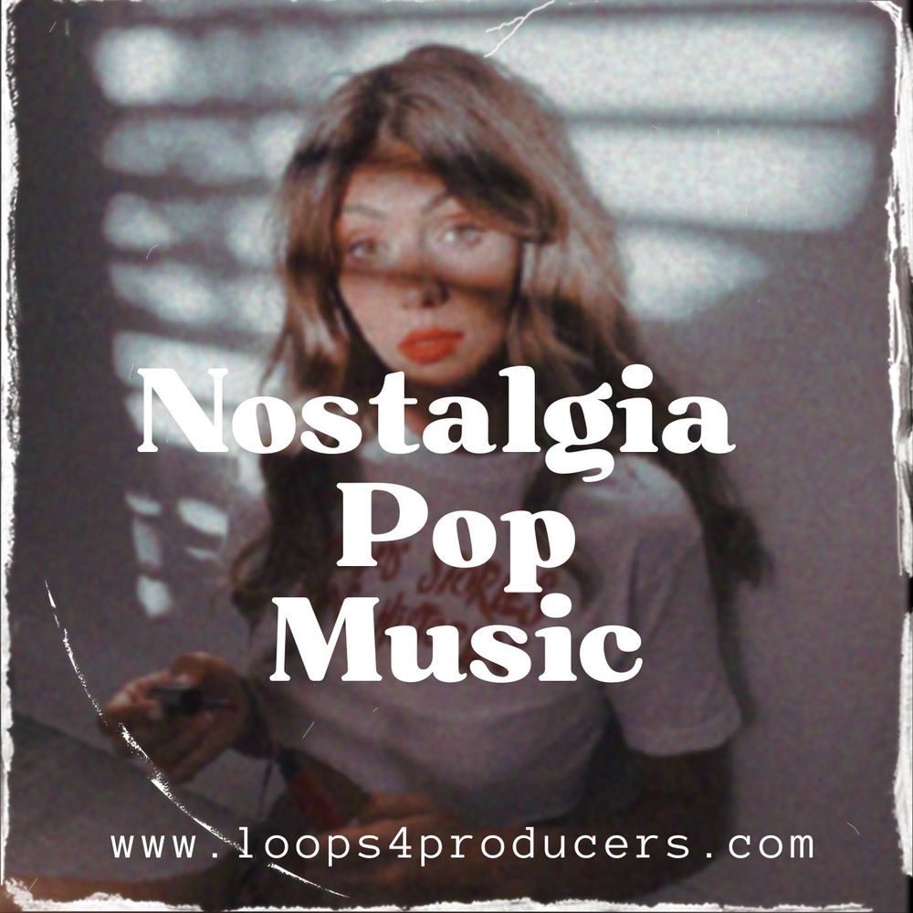 Nostalgia Pop Music Sample Pack | LANDR Samples