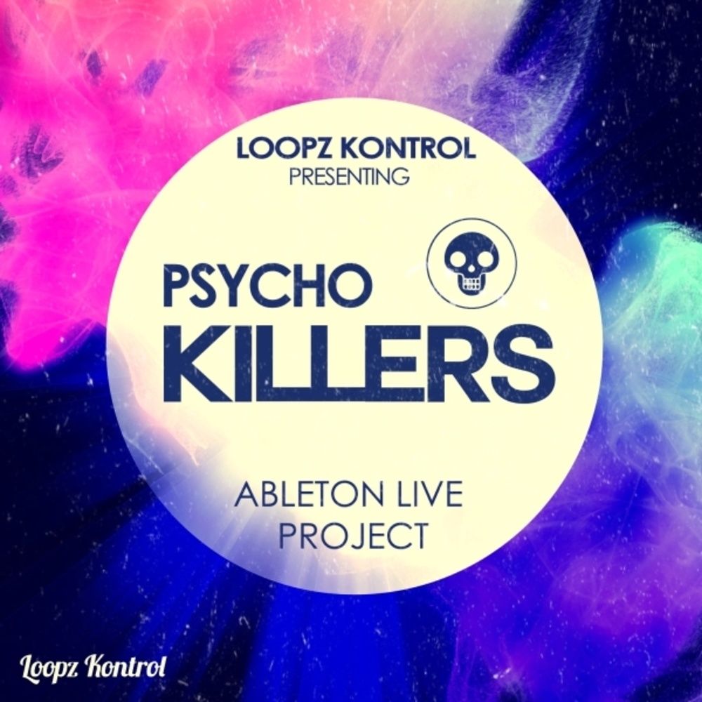 Ableton Live Project: Psycho Killers Sample Pack | LANDR Samples
