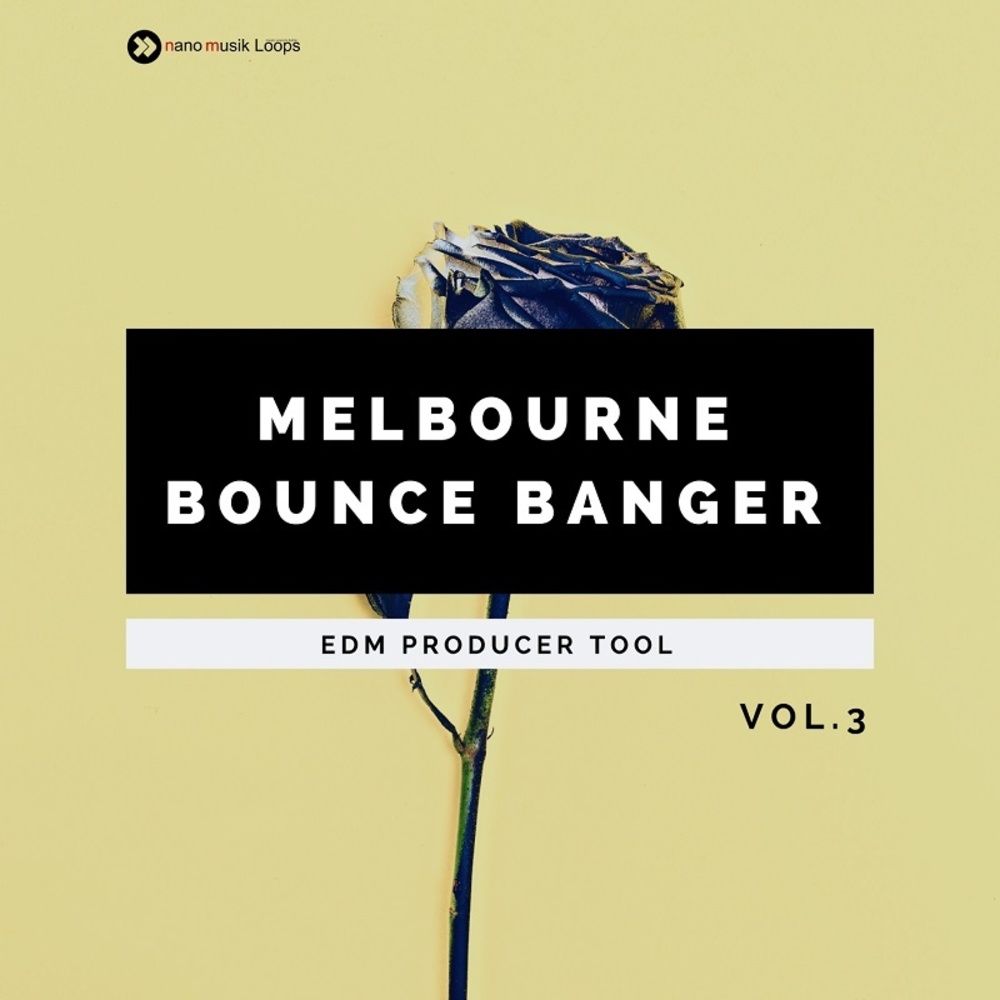Melbourne Bounce Banger Vol 3 Paquete de Samples | LANDR Samples