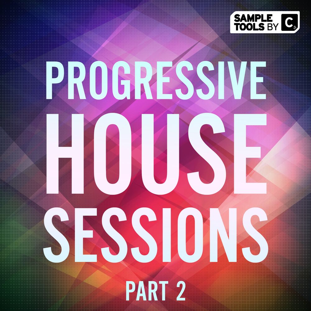 Progressive House Sessions (Part 2) Sample Pack | LANDR Samples