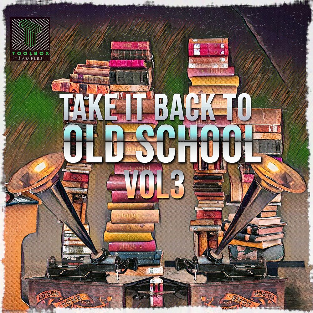 Take It Back To The Old School Vol 3 Sample Pack | LANDR Samples