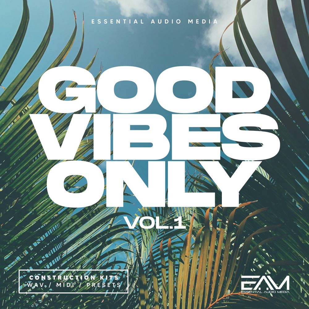 Good Vibes Only Vol 1 Pack de Samples por Essential Audio Media | LANDR ...