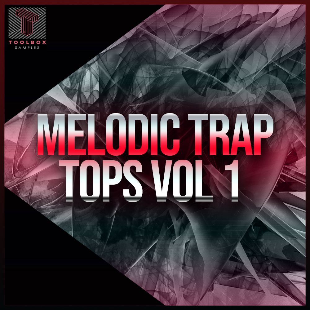 Melodic Trap Tops Vol.1 Sample Pack | LANDR Samples