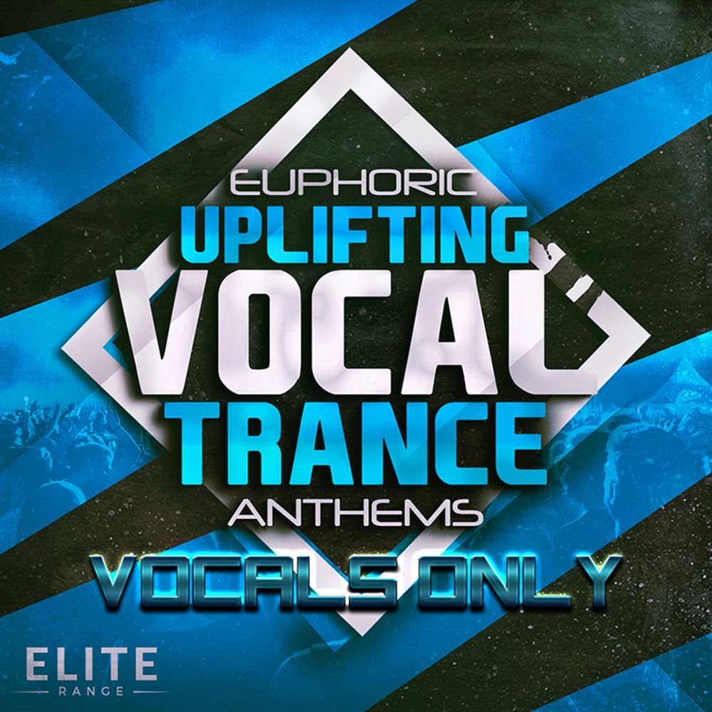 Euphoric Uplifting Vocal Trance Anthems: Vocals Only Sample Pack ...