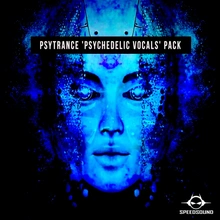 Psytrance Psychedelic Vocals Pack Sample Pack | LANDR
