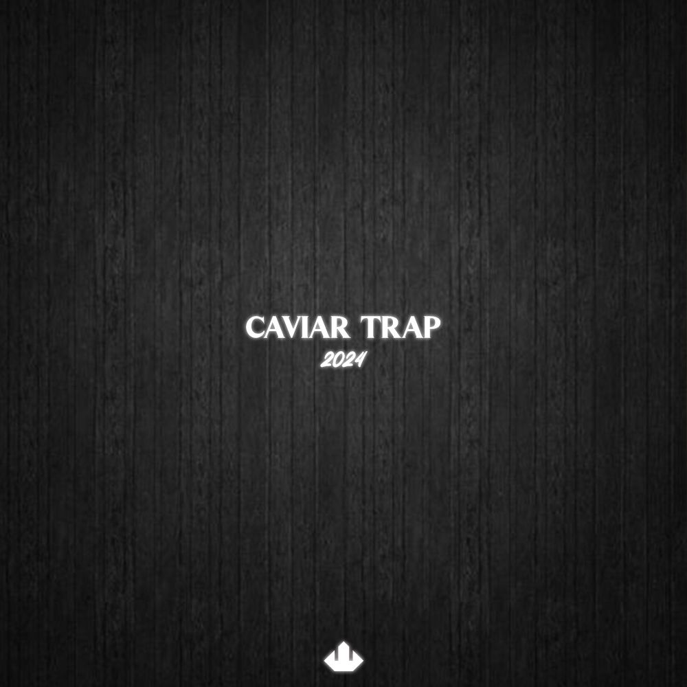 CAVIAR TRAP 2024 Sample Pack | LANDR Samples