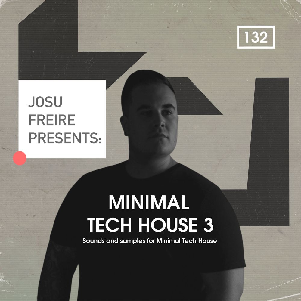 Josu Freire Presents Minimal Tech House 3 Sample Pack | LANDR Samples