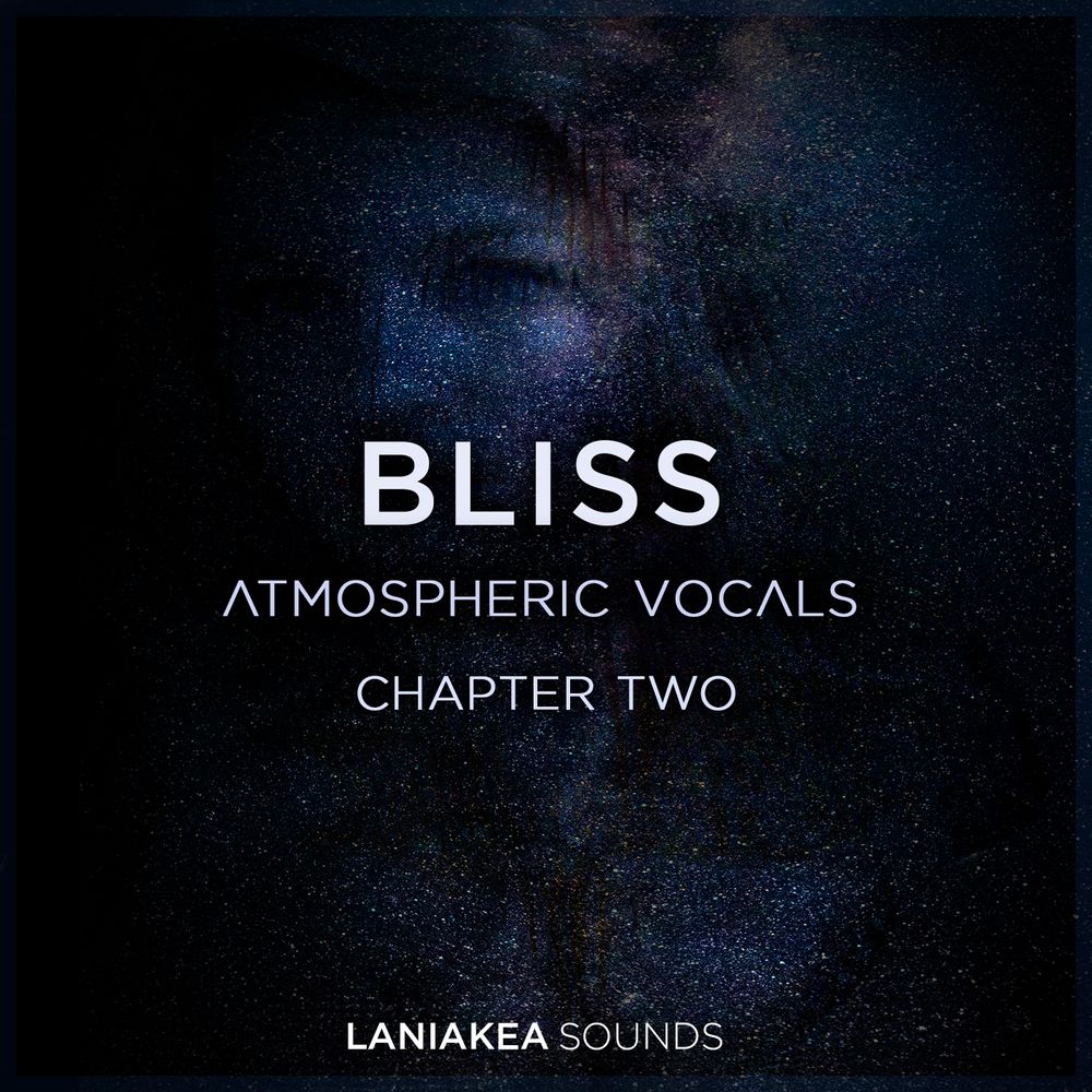 Bliss 2: Atmospheric Vocals Sample Pack | LANDR Samples