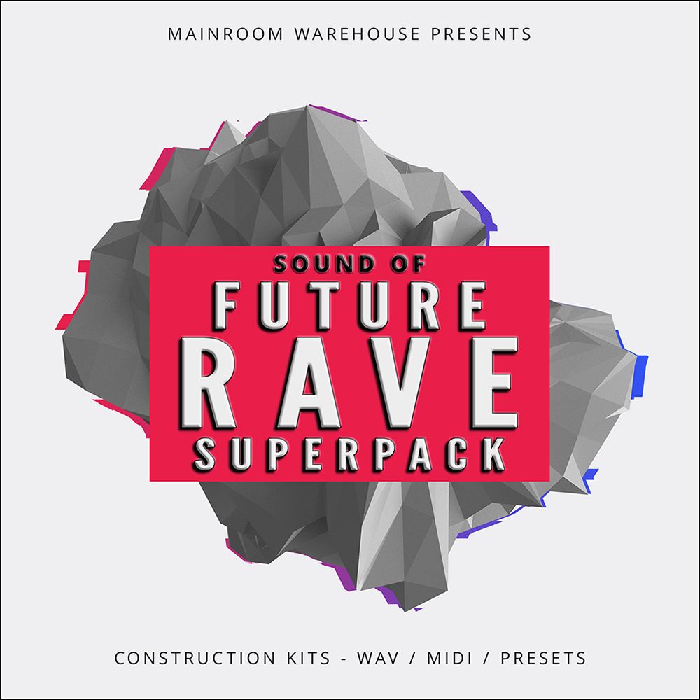 Sound of Future Rave Superpack Sample Pack | LANDR Samples