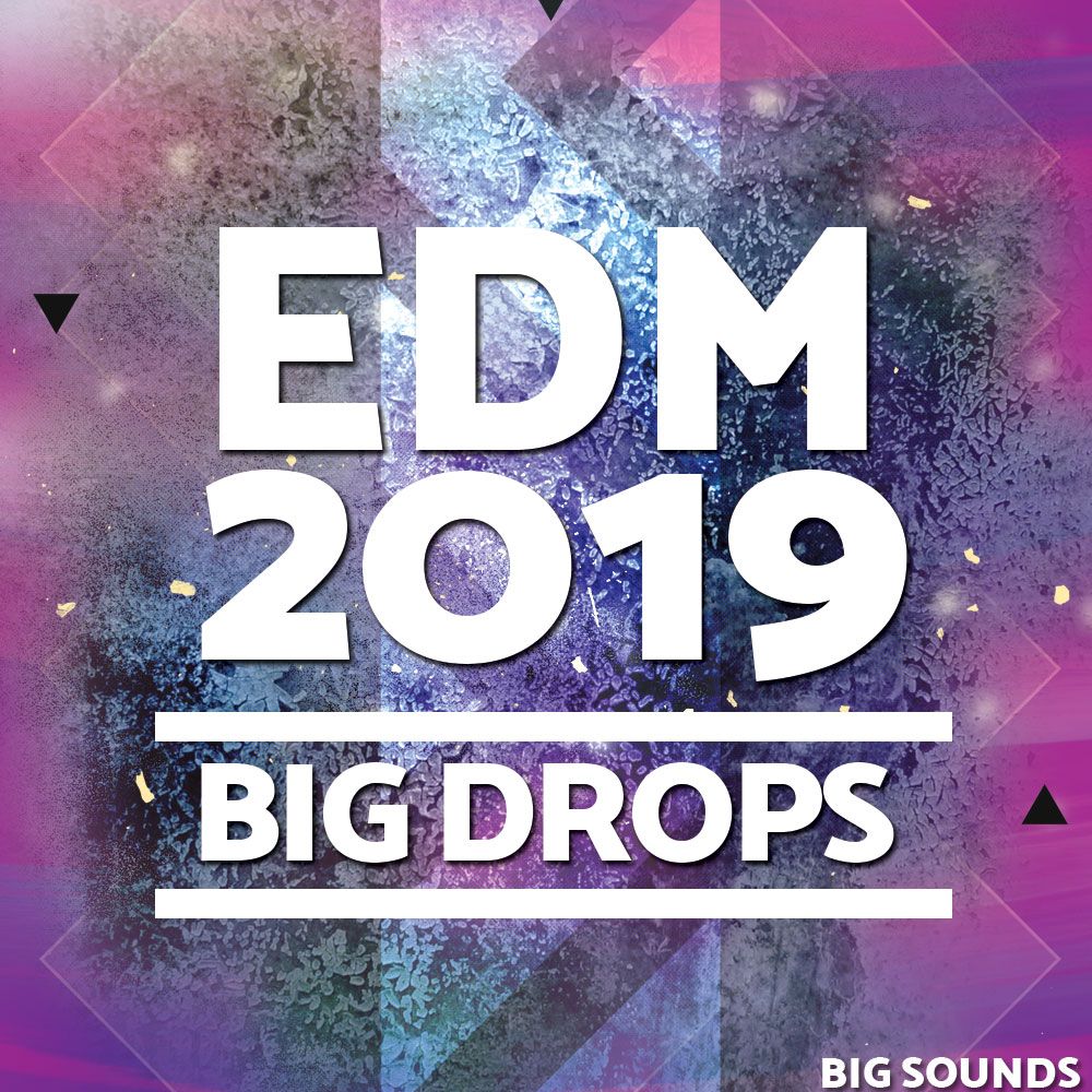 Big Sounds EDM 2019 Big Drops Sample Pack | LANDR Samples