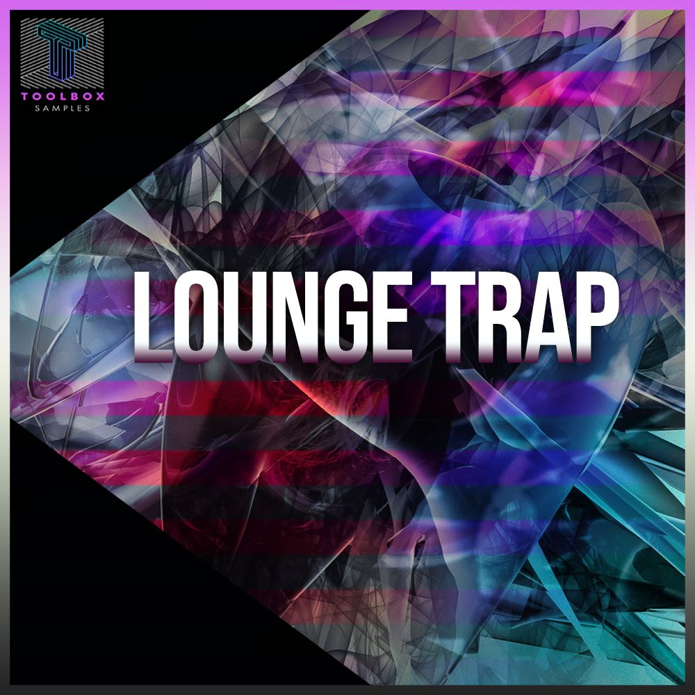 Lounge Trap Sample Pack | LANDR Samples