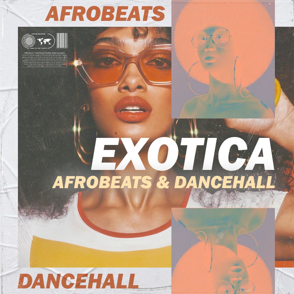 Exotica - Afrobeats & Dancehall Sample Pack | LANDR Samples