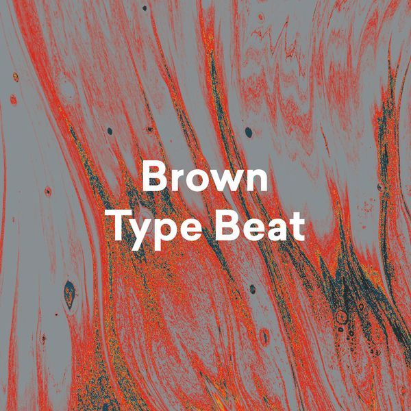 Brown Type Beat - Sample Pack | LANDR Samples