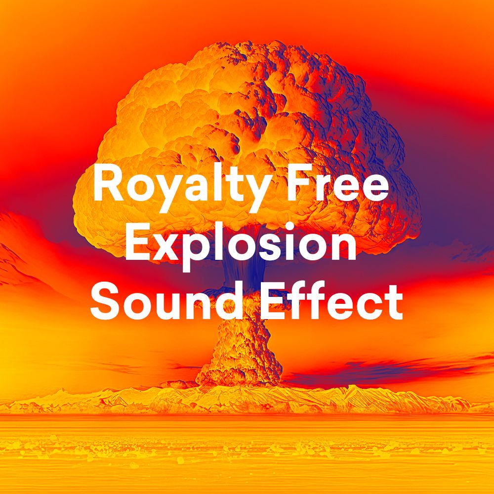 Royalty Free Explosion Sound Effect Sound Effect Sample Pack | LANDR ...